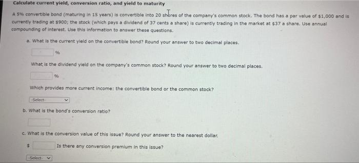 Solved Calculate current yield, conversion ratio, and yield | Chegg.com