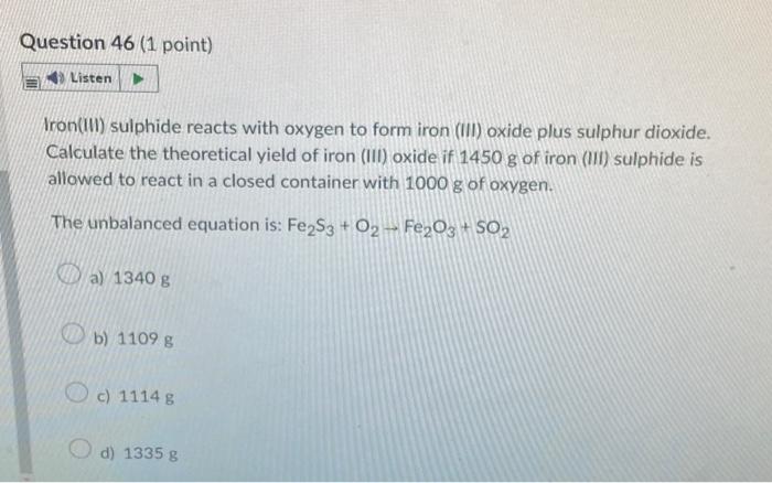 Solved Iron(III) sulphide reacts with oxygen to form iron | Chegg.com