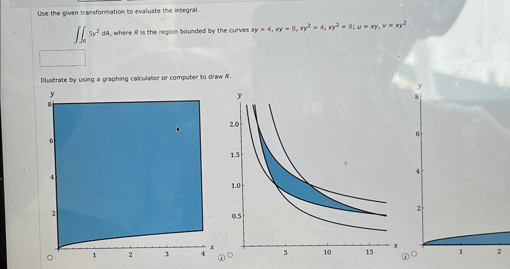 Solved Use the given transformation to evaluate the | Chegg.com