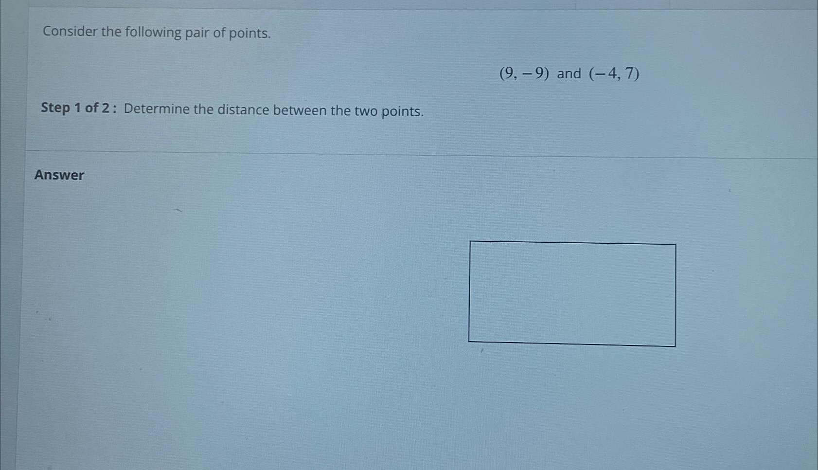 Solved Consider the following pair of points.(9,-9) ﻿and | Chegg.com