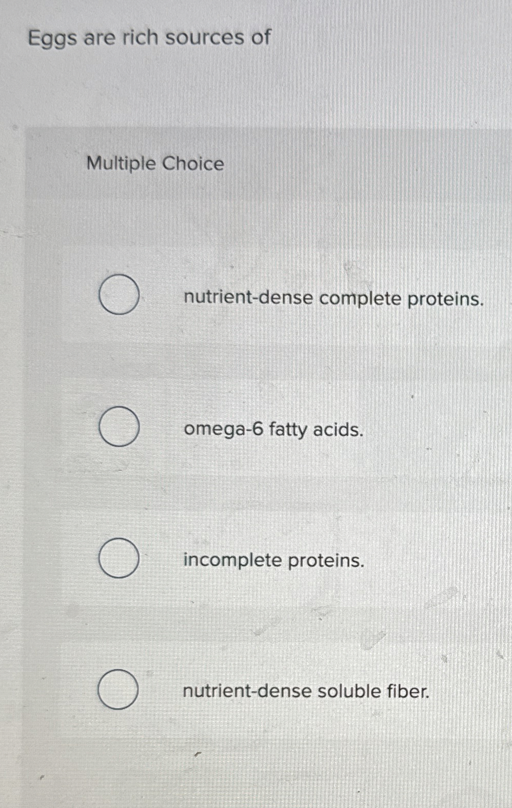 Solved Eggs are rich sources ofMultiple Choice | Chegg.com