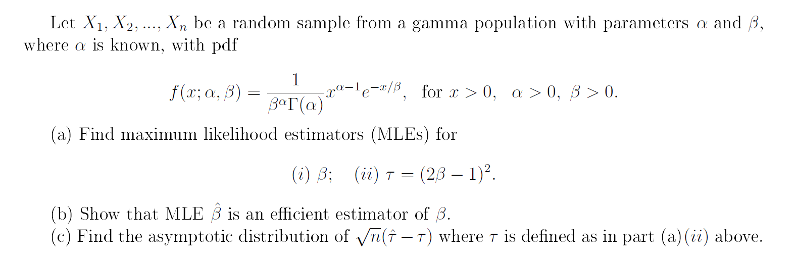 Solved Let x1,x2,dots,xn ﻿be a random sample from a gamma | Chegg.com