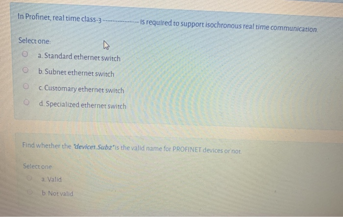 Solved In Profinet, real time class-3 is required to support | Chegg.com