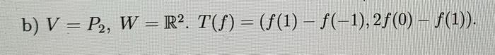 Solved Find dimensions and bases of Im(T), Ker(T) for T: V | Chegg.com