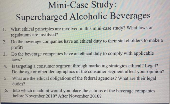 Solved Mini-Case Study: Supercharged Alcoholic Beverages 1. | Chegg.com