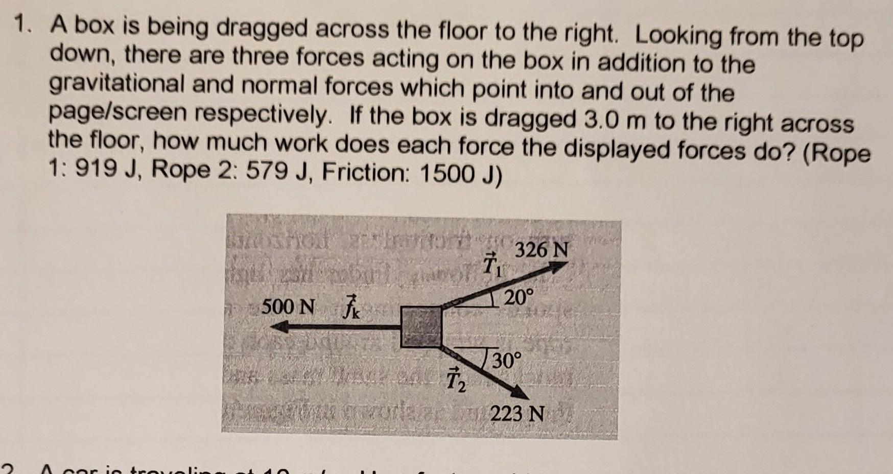 Solved 1. A box is being dragged across the floor to the | Chegg.com