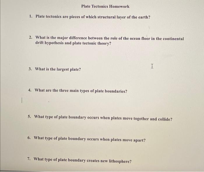 Solved Plate Tectonics Homework 1. Plate tectonics are | Chegg.com