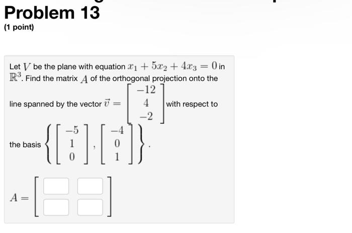 Solved Let V be the plane with equation x1+5x2+4x3=0 in R3. | Chegg.com