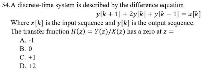 Solved 4.A discrete-time system is described by the | Chegg.com