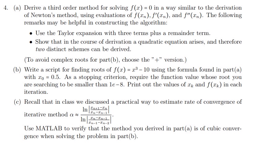 Solved (a) ﻿Derive a third order method for solving f(x)=0 | Chegg.com