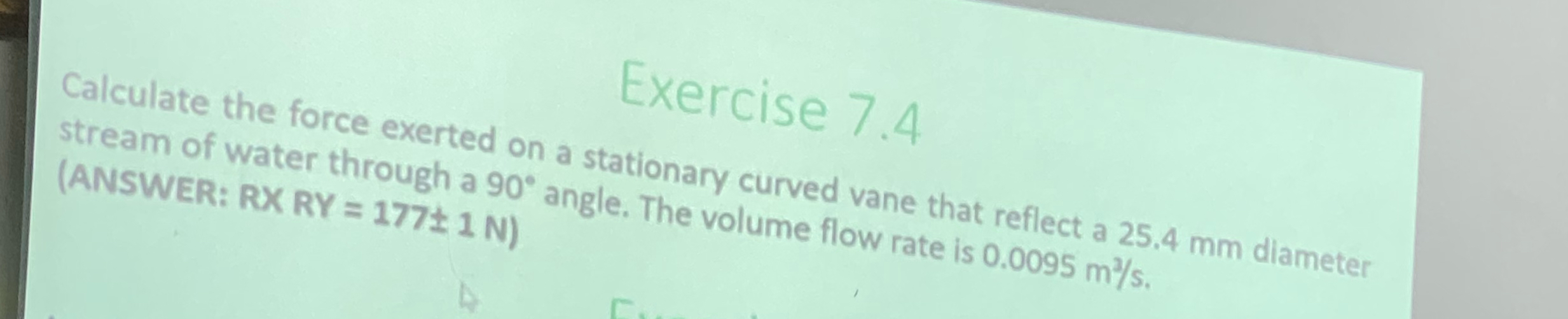 Exercise 7.4Calculate the force exerted on a | Chegg.com