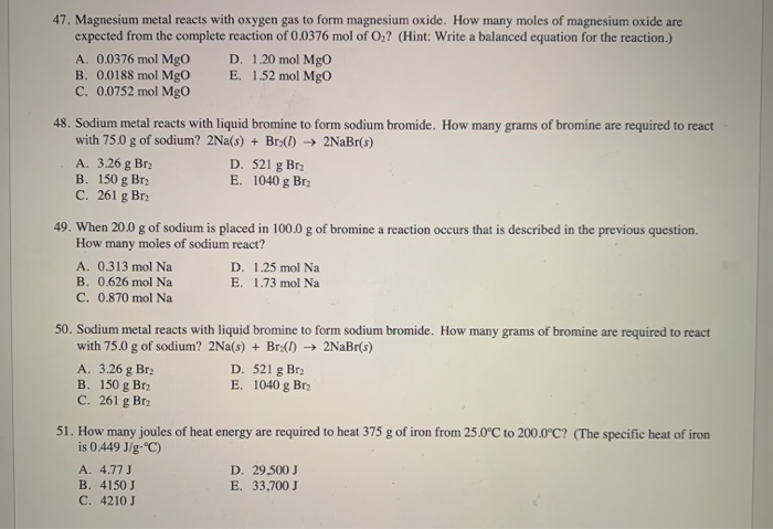 Solved 47. Magnesium metal reacts with oxygen gas to form | Chegg.com