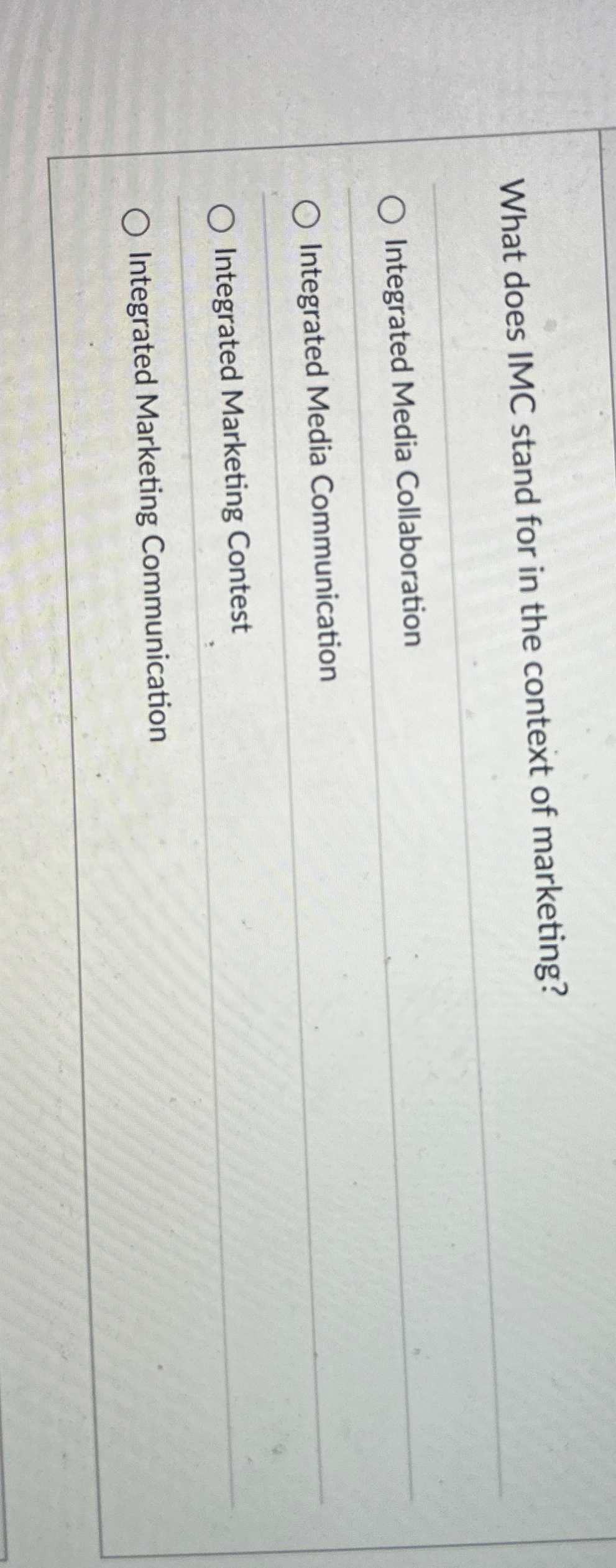 Solved What does IMC stand for in the context of marketing? | Chegg.com