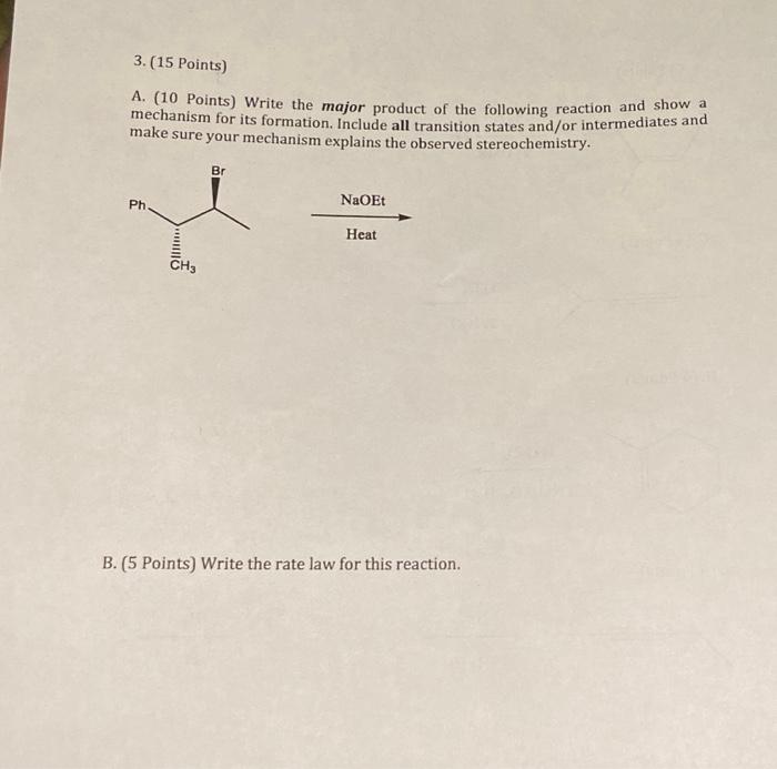Solved A. (10 Points) Write the major product of the | Chegg.com