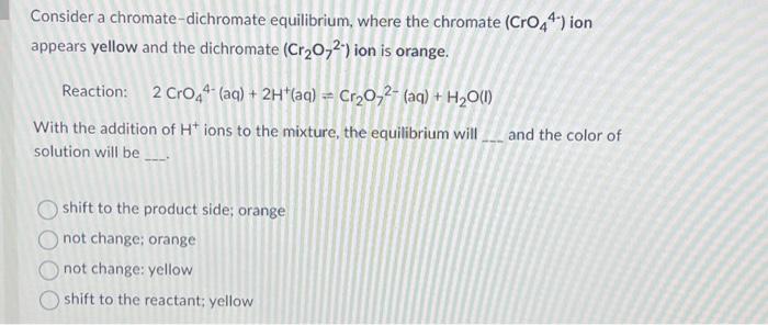 Solved Consider a chromate-dichromate equilibrium, where the | Chegg.com