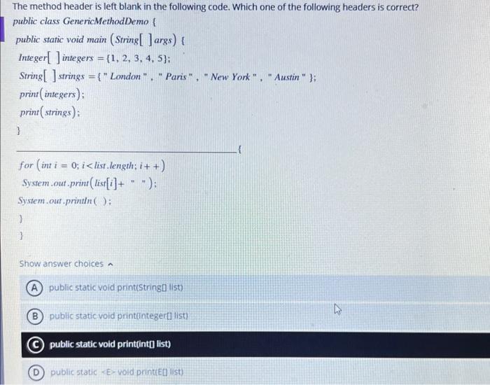 Solved The method header is left blank in the following | Chegg.com