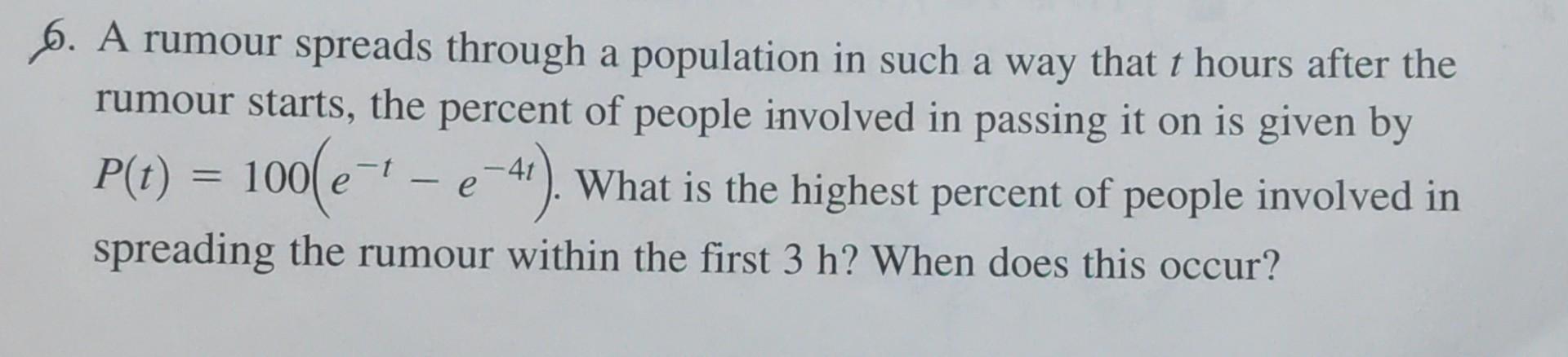 Solved 6. A rumour spreads through a population in such a | Chegg.com