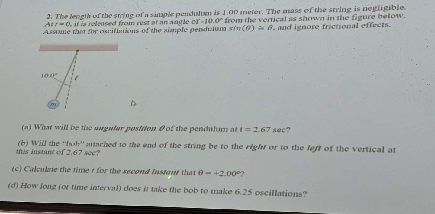 Solved The length of the string of a simple pendulum is 1.00 | Chegg.com