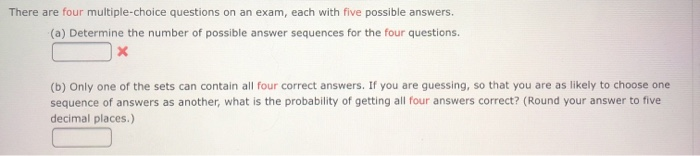 Solved There are four multiple-choice questions on an exam, | Chegg.com