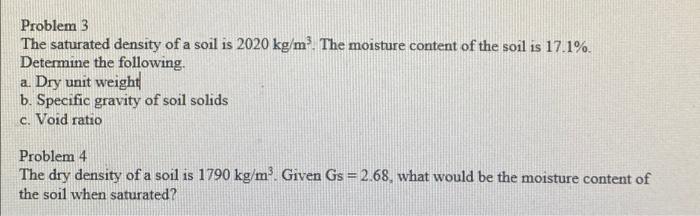 Solved Problem 3 The saturated density of a soil is 2020 | Chegg.com