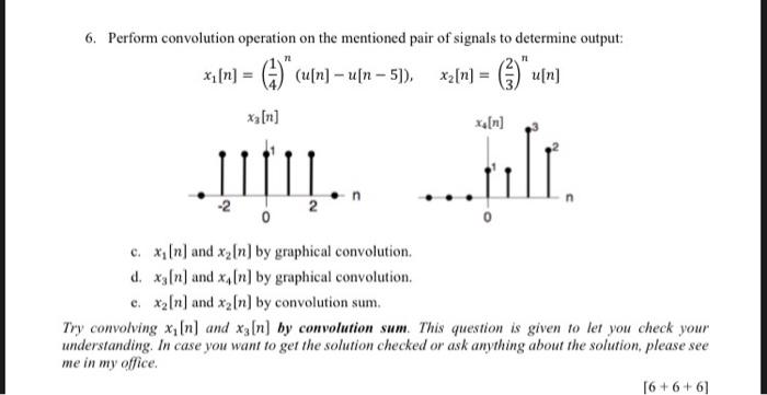 Solved 6. Perform convolution operation on the mentioned | Chegg.com
