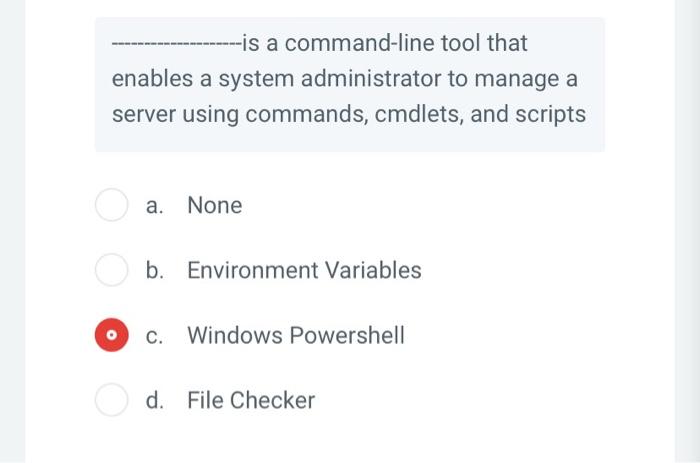 Solved -is a command-line tool that enables a system | Chegg.com