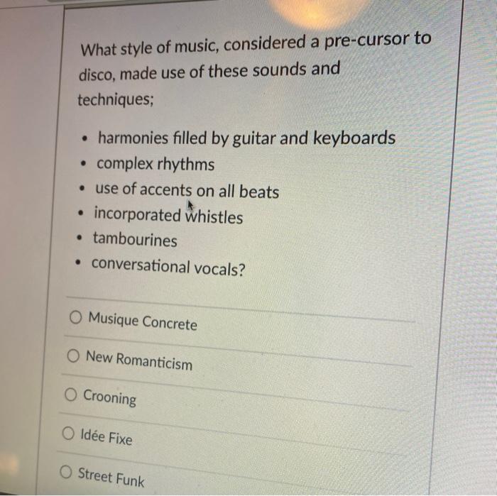 Solved What style of music, considered a pre-cursor to | Chegg.com