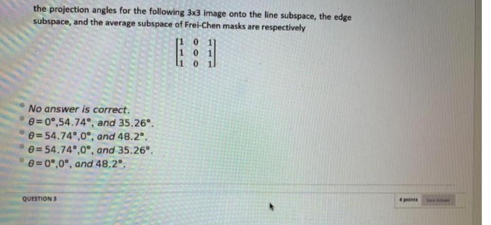 Solved the projection angles for the following 3x3 image | Chegg.com