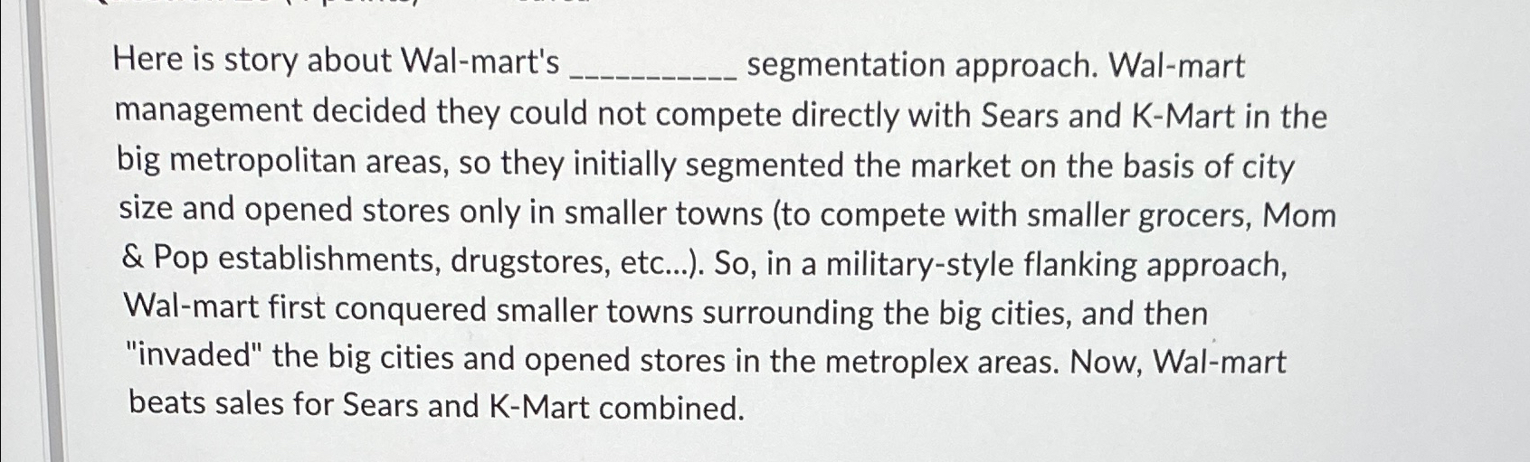 Solved Here is story about Wal-mart's segmentation approach. | Chegg.com