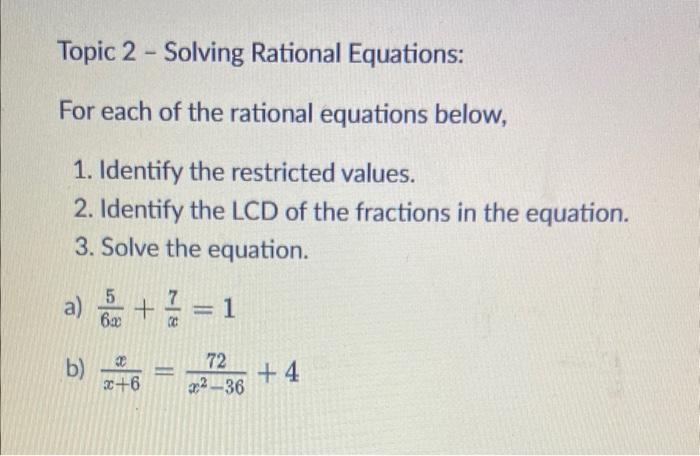 Solved Topic 2 - Solving Rational Equations: For each of the | Chegg.com