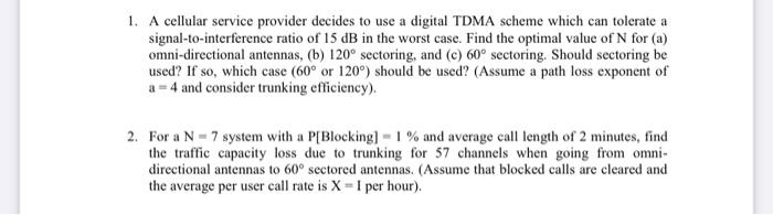 Solved 1. A cellular service provider decides to use a | Chegg.com