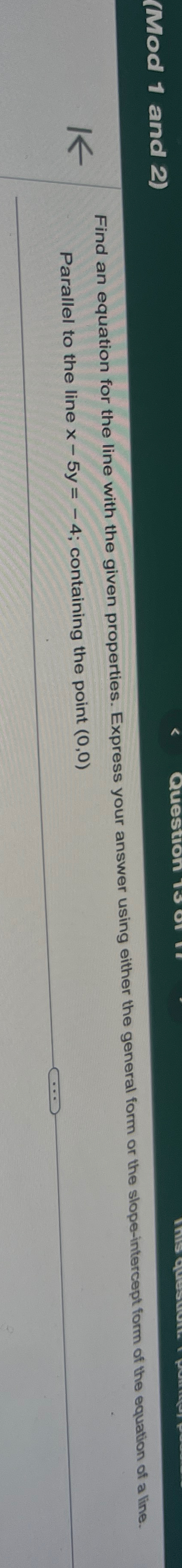 Solved (Mod 1 ﻿and 2)Find an equation for the line with the | Chegg.com
