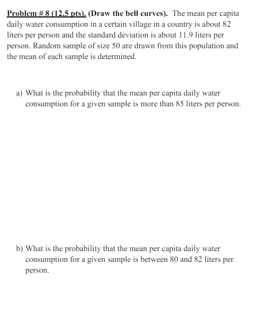 Solved Problem # 8 (12.5 ﻿pts). (Draw the bell curves). ﻿The | Chegg.com