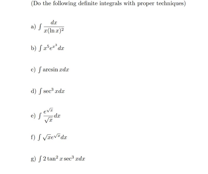 Solved (Do the following definite integrals with proper | Chegg.com