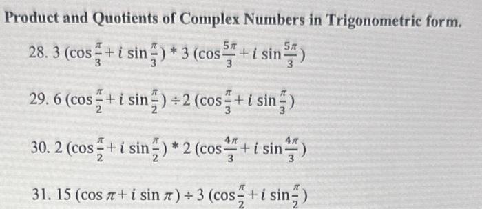 Solved Product and Quotients of Complex Numbers in | Chegg.com