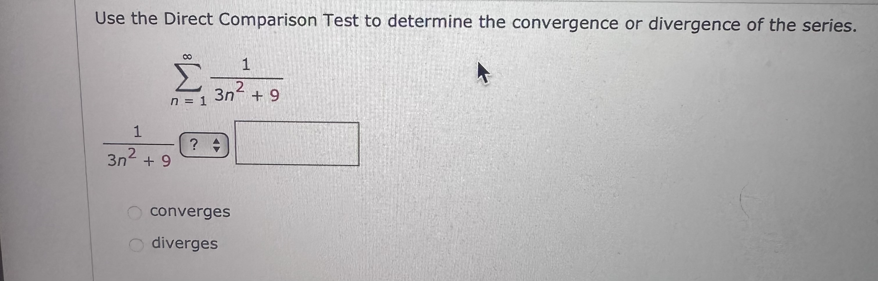 Solved Use the Direct Comparison Test to determine the | Chegg.com