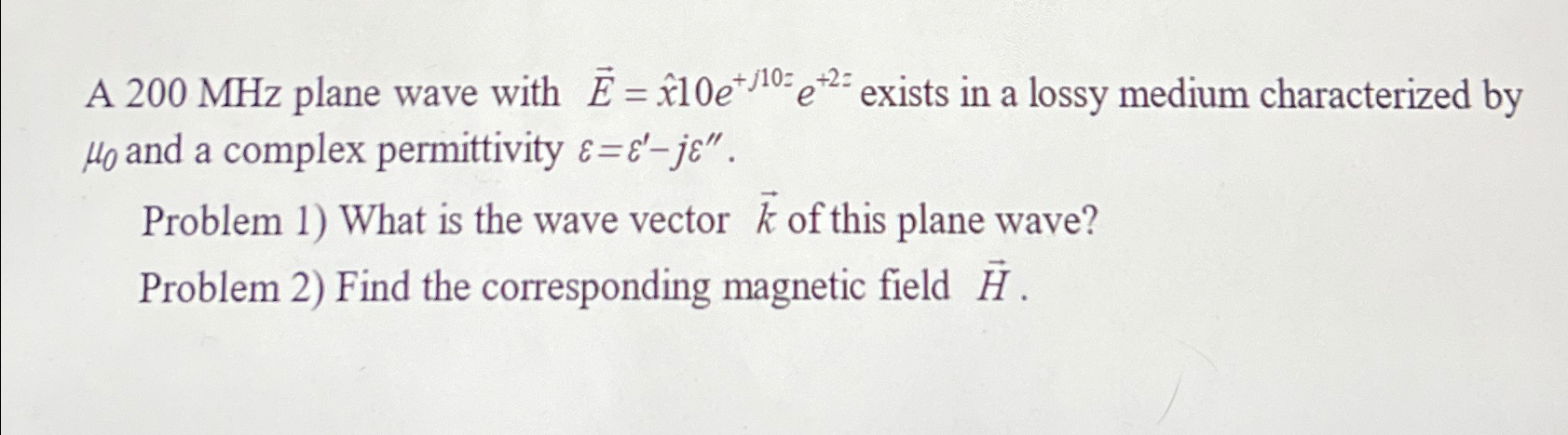 Solved A 200MHz plane wave with | Chegg.com