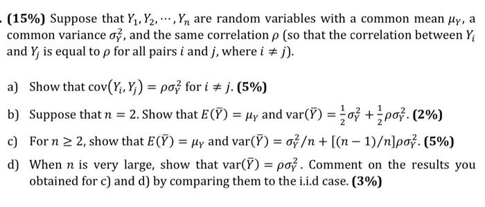 Solved (15\%) Suppose that Y1,Y2,⋯,Yn are random variables | Chegg.com