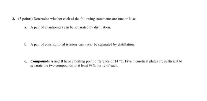 Solved 1. (3 points) Determine whether simple distillation | Chegg.com Solved 1. (3 points) Determine whether simple distillation | Chegg.com