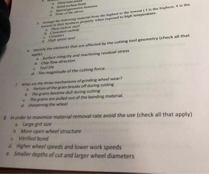 Solved +RU a. Close tolerances Good surface finish e. | Chegg.com