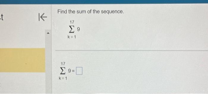 Solved Find the sum of the sequence. ∑k=1179 ∑k=1179= | Chegg.com