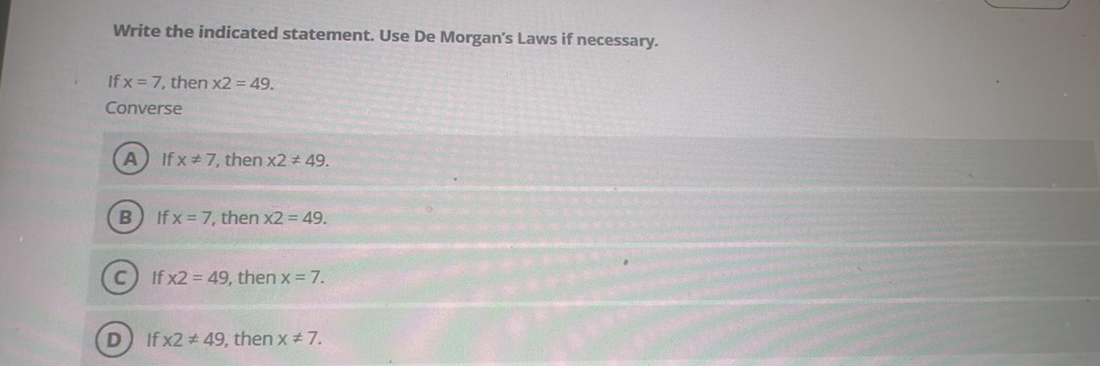 Solved Write the indicated statement. Use De ﻿Morgan's Laws | Chegg.com