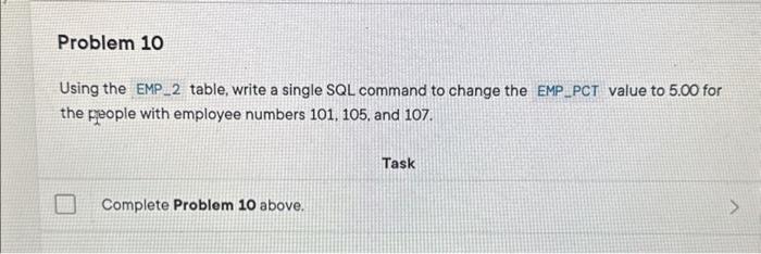 Solved Using The Emp2 Table Write A Single Sql Command To
