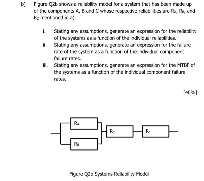 Solved b) Figure Q2b shows a reliability model for a system | Chegg.com Solved b) Figure Q2b shows a reliability model for a system | Chegg.com