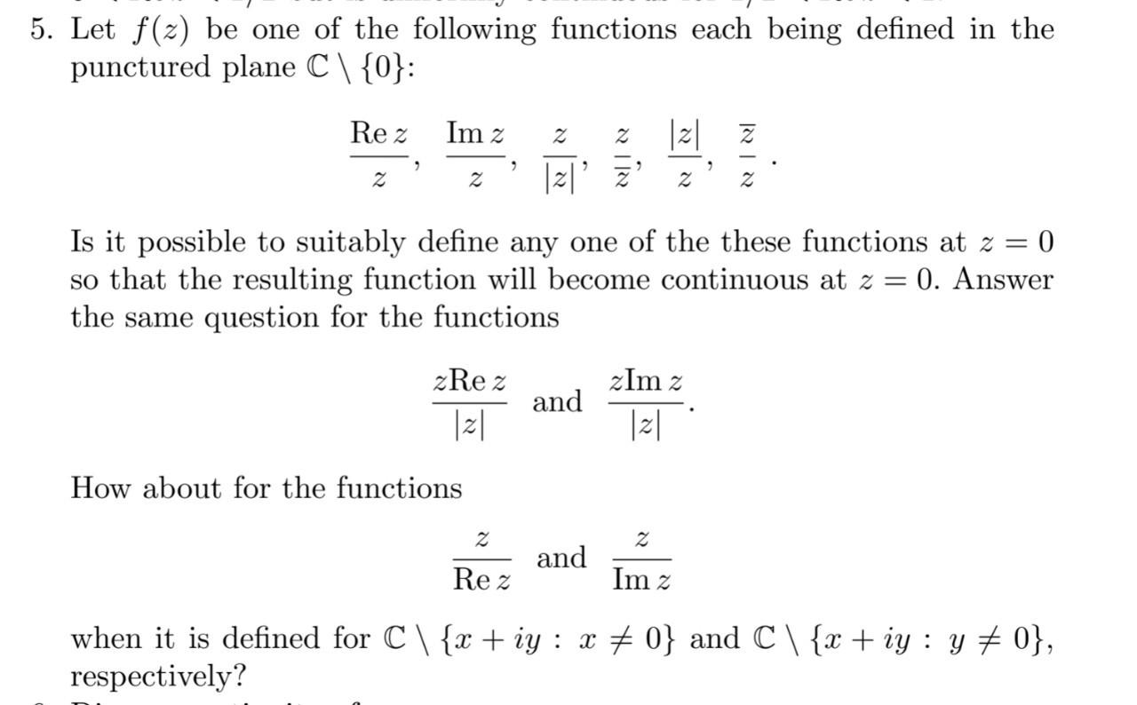 Solved Let f(z) be one of the following functions each being | Chegg.com