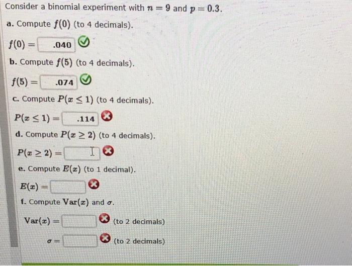 Solved Consider a binomial experiment with n=9 and p=0.3. a. | Chegg.com
