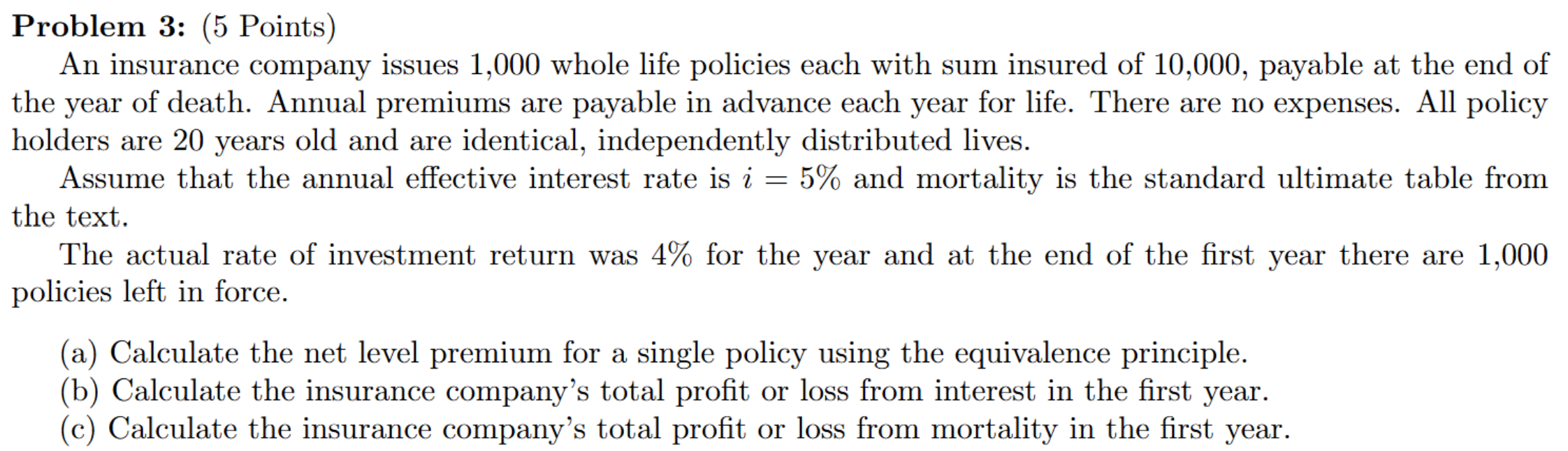 Problem 3: (5 ﻿Points)An insurance company issues | Chegg.com