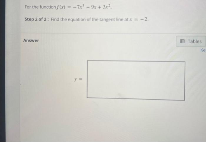 Solved For the function f(x)=−7x3−9x+3x2. Step 2 of 2 : Find | Chegg.com