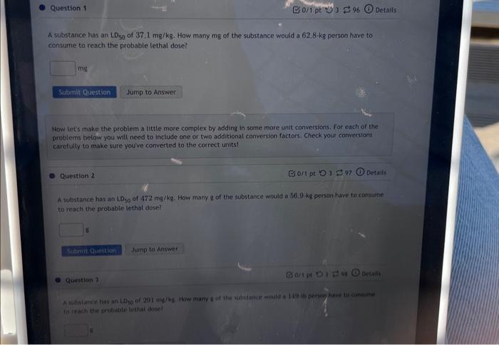 Solved Question 1 A substance has an LD50 of 37.1 mg/kg. How | Chegg.com