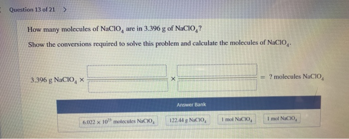 Solved Question 13 of 21 > How many molecules of NaClo, are | Chegg.com
